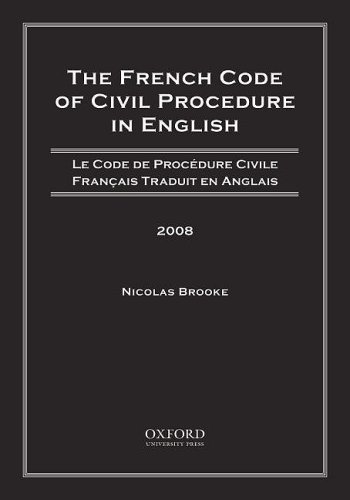 The French Code of Civil Procedure in English, 2008: Le Code de ...