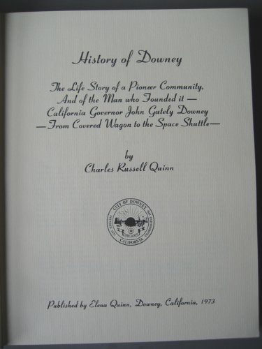 History of Downey: The life story of a pioneer community, and of the ...