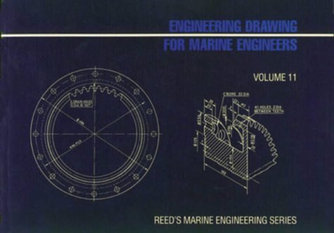 Reed's Engineering Drawing for Marine Engineers: 11 (Reed's marine ...