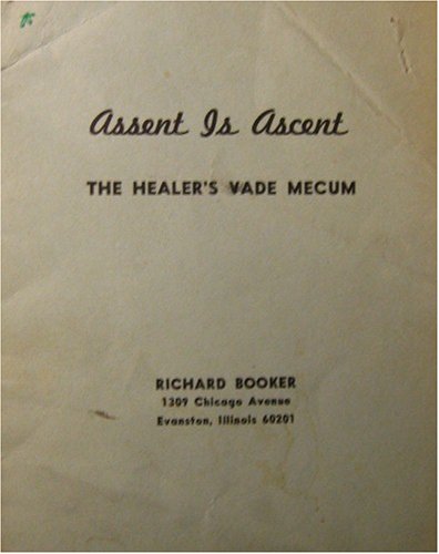 Assent Is Ascent - The Healer's Vade Mecum: Richard Booker: Amazon.com ...