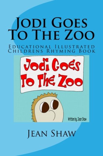 Jodi Goes To The Zoo: Educational Illustrated Childrens Rhyming Book ...