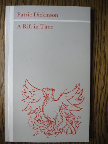 A rift in time: Poems (Phoenix living poets): DICKINSON, Patric ...