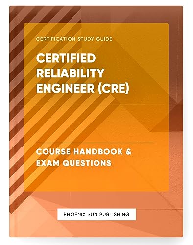 Amazon.com: Certified Reliability Engineer (CRE) - Course Handbook ...