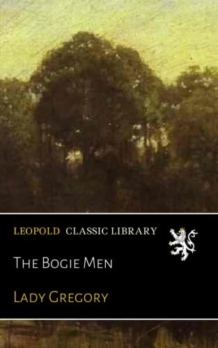 The Bogie Men: Amazon.co.uk: Gregory, Lady: Books