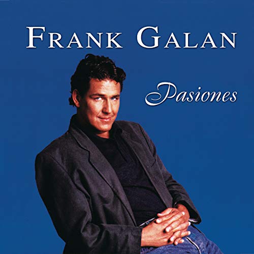 Play Pasiones by Frank Galan on Amazon Music
