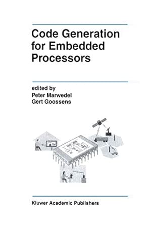 Code Generation for Embedded Processors (The Springer International ...