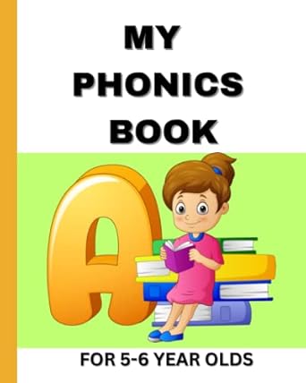 MY PHONICS BOOK FOR 5-6 YEAR OLDS: PHONICS BOOK FOR YEAR 1: AKINNIYI ...
