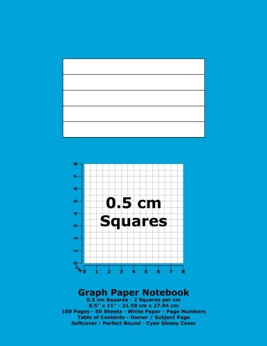 Graph Paper Notebook: 0.5 cm Squares - 8.5" x 11" - 21.59 cm x 27.94 cm ...