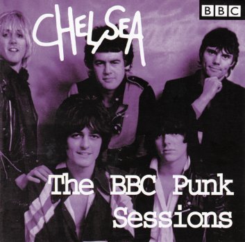 Chelsea - BBC Punk Sessions - Amazon.com Music