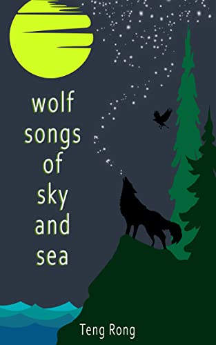 Wolf Songs of Sky and Sea: A Brilliant White Peaks Novelette (Books for ...