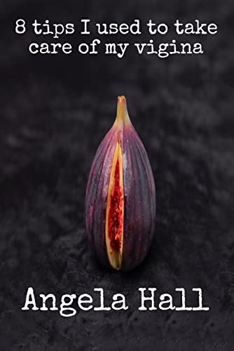 8 tips I used to take care of my vigina : My vigina, my beauty eBook ...