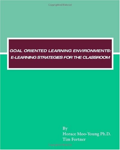 Amazon.com: Goal Oriented Learning Environments: E -learning Strategies ...