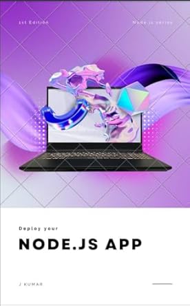 Node-deploy: how to deploy your node.js app on server eBook : Patel ...