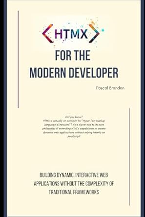 HTMX for the Modern Developer: Building Dynamic, Interactive Web ...