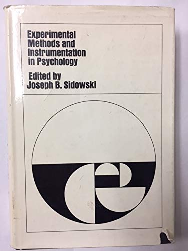 Experimental Methods and Instrumentation in Psychology: Sidowski ...