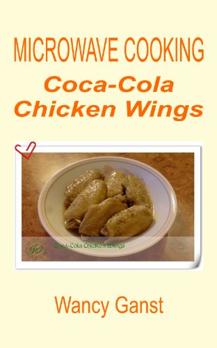 Microwave Cooking: Coca-Cola Chicken Wings (Microwave Cooking - Poultry ...