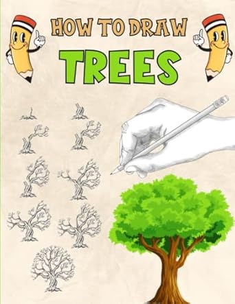 How To Draw Trees: Learn To Draw Trees Quickly And Easily: Press, Desi ...