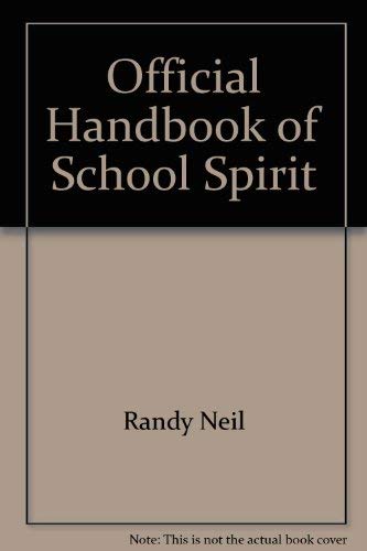 Official Handbook of School Spirit: Randy Neil: 9780671411480: Amazon ...