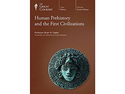 Human Prehistory and the First Civilizations (DVDs and Guidebook ...