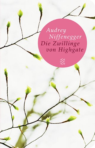 Die Zwillinge von Highgate : Niffenegger, Audrey, Jakobeit, Brigitte ...
