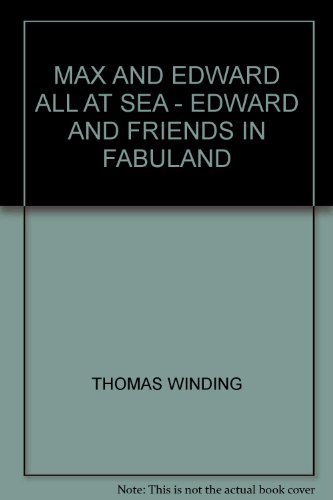 MAX AND EDWARD ALL AT SEA - EDWARD AND FRIENDS IN FABULAND: Thomas ...