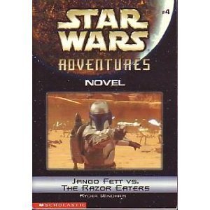 JANGO FETT VS. THE RAZOR EATERS (STAR WARS ADVENTURES, NO 4): RYDER ...