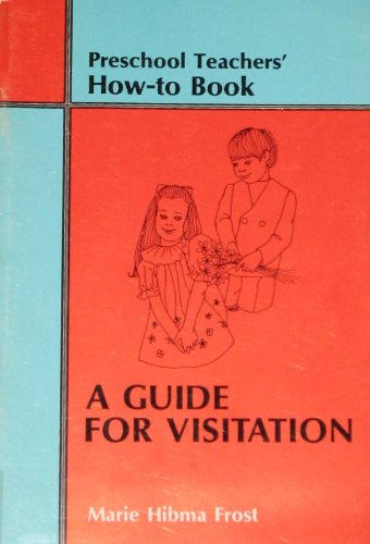 Preschool Teachers' How-to Book (A Guide for Visitation): 9780802436443 ...