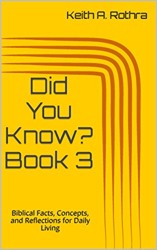 Did You Know? Book 3: Biblical Facts, Concepts, and Reflections for ...