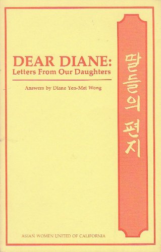 Amazon.co.jp: Dear Diane: Letters from Our Daughters : Wong, Diane Yen-Mei: 洋書