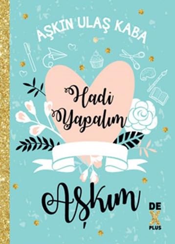 Amazon.com: Hadi Yapalim Askim: 9786050929171: Askin Ulas Kaba: Books