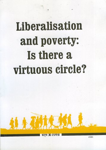 Liberalisation and poverty: Is there a virtuous circle?: CUTS ...
