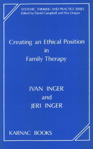 Creating an Ethical Position in Family Therapy: Inger, Ivan, Inger ...
