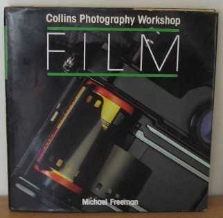 Film (Collins Photography Workshop): Freeman, Michael: 9780004122472 ...