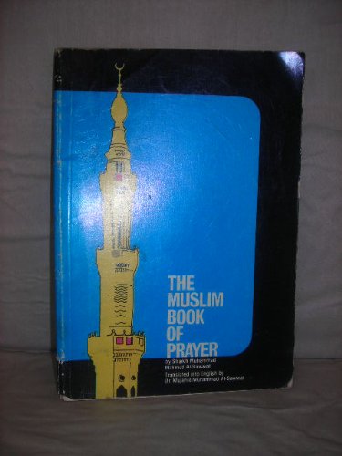 The Muslim book of prayer: Ṣawwāf, Muḥammad Maḥmūd: Amazon.com: Books