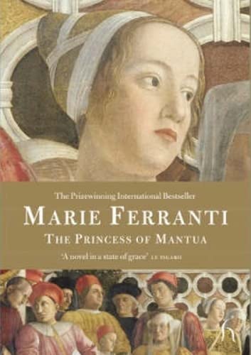 Amazon.com: The Princess of Mantua: 9781843917021: Marie Ferranti ...