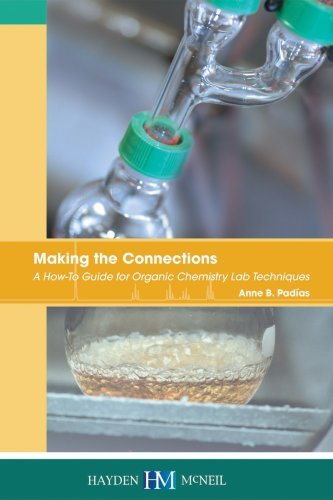 Making the Connections A How-To Guide for Organic Chemistry Lab ...