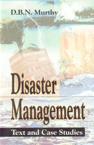 Disaster Management : Text and Case Studies: 9788176299077: Books ...