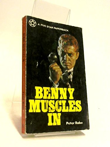 Benny Muscles In: Peter Rabe: Amazon.com: Books