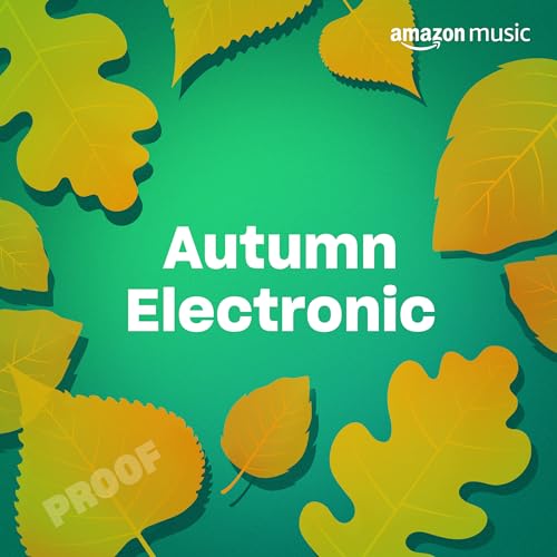 Autumn Electronic Playlist on Amazon Music Unlimited
