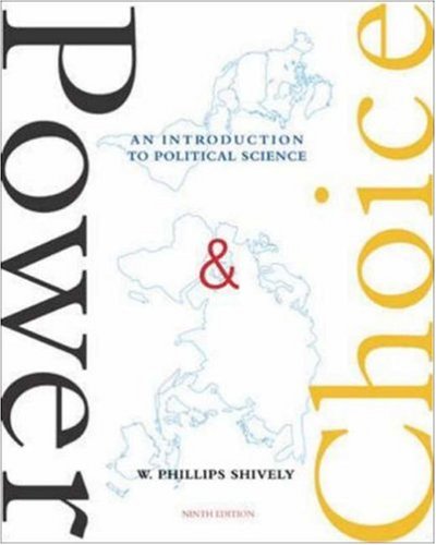 Amazon.com: Power & Choice: 9780072996128: Shively, W. Phillips: Books