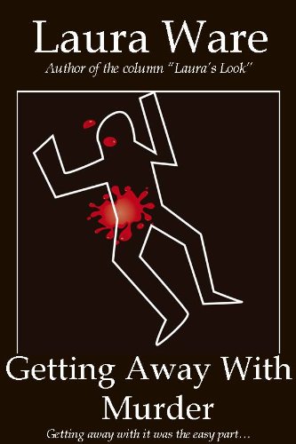 Getting Away With Murder - Kindle edition by Ware, Laura. Mystery ...
