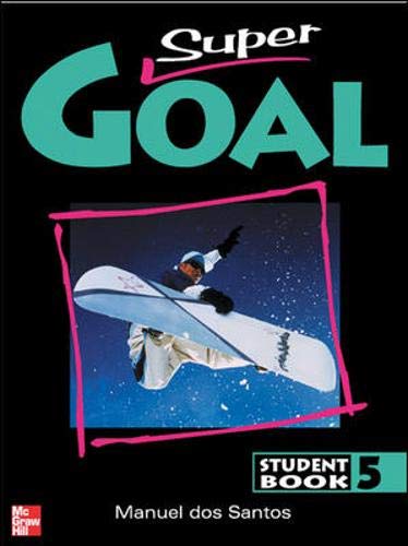 Super Goal: Student Book Bk. 5: Dos Santos Manuel Dos Santos ...