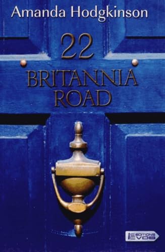 Amazon.com: 22 Britannia Road: 9782366371062: Amanda Hodgkinson: Books