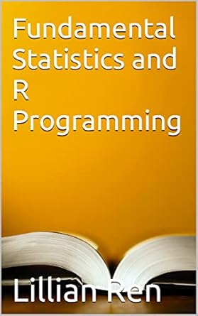 Amazon.com: Fundamental Statistics and R Programming eBook : Ren ...