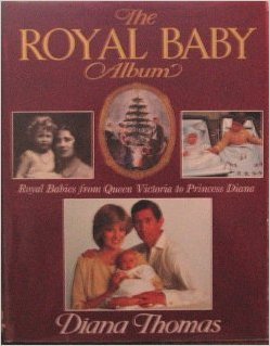 Royal Baby Album: Diana Thomas: 9780851406428: Amazon.com: Books