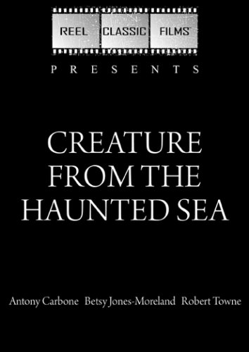 Amazon.com: Creature from the Haunted Sea (1961) : Antony Carbone ...