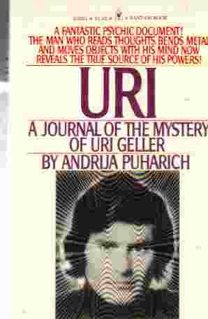 Uri;: A journal of the mystery of Uri Geller: Puharich, Andrija: Amazon ...