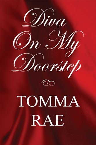 Amazon.com: Diva on My Doorstep: 9781448938537: Rae, Tomma: Books