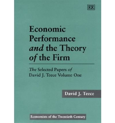 [(Economic Performance and the Theory of the Firm: Selected Papers of ...