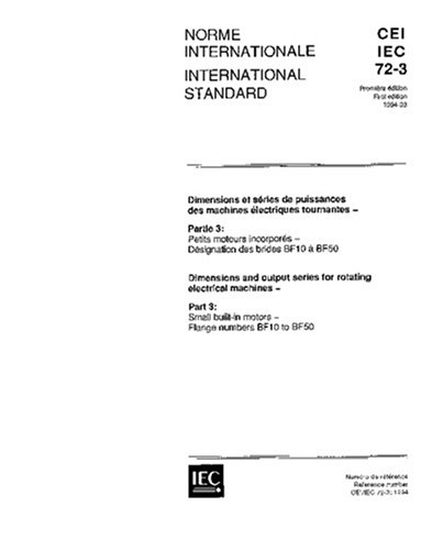 IEC 60072-3 Ed. 1.0 b:1994, Dimensions and output series for rotating ...